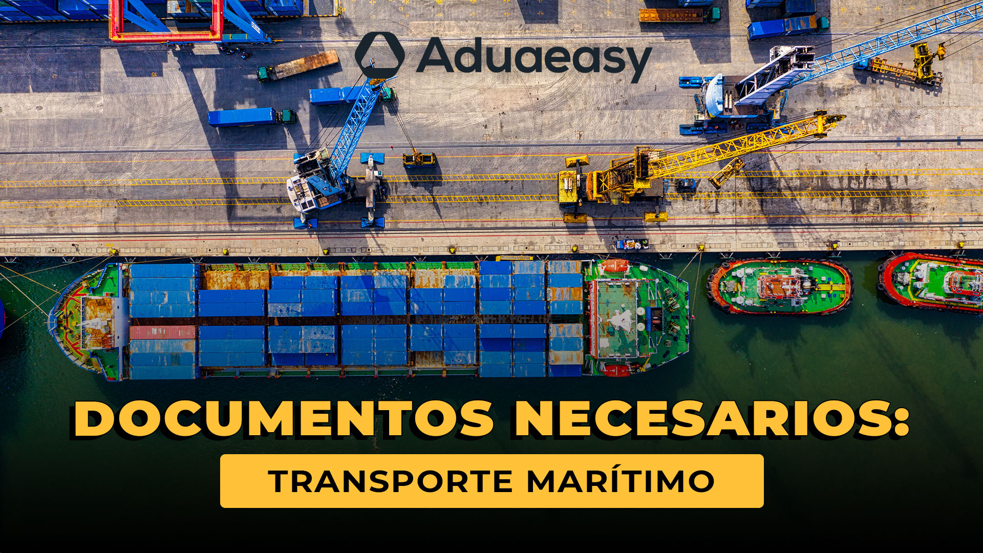 Documentos del Transporte Marítimo Para Importar | Aduaeasy